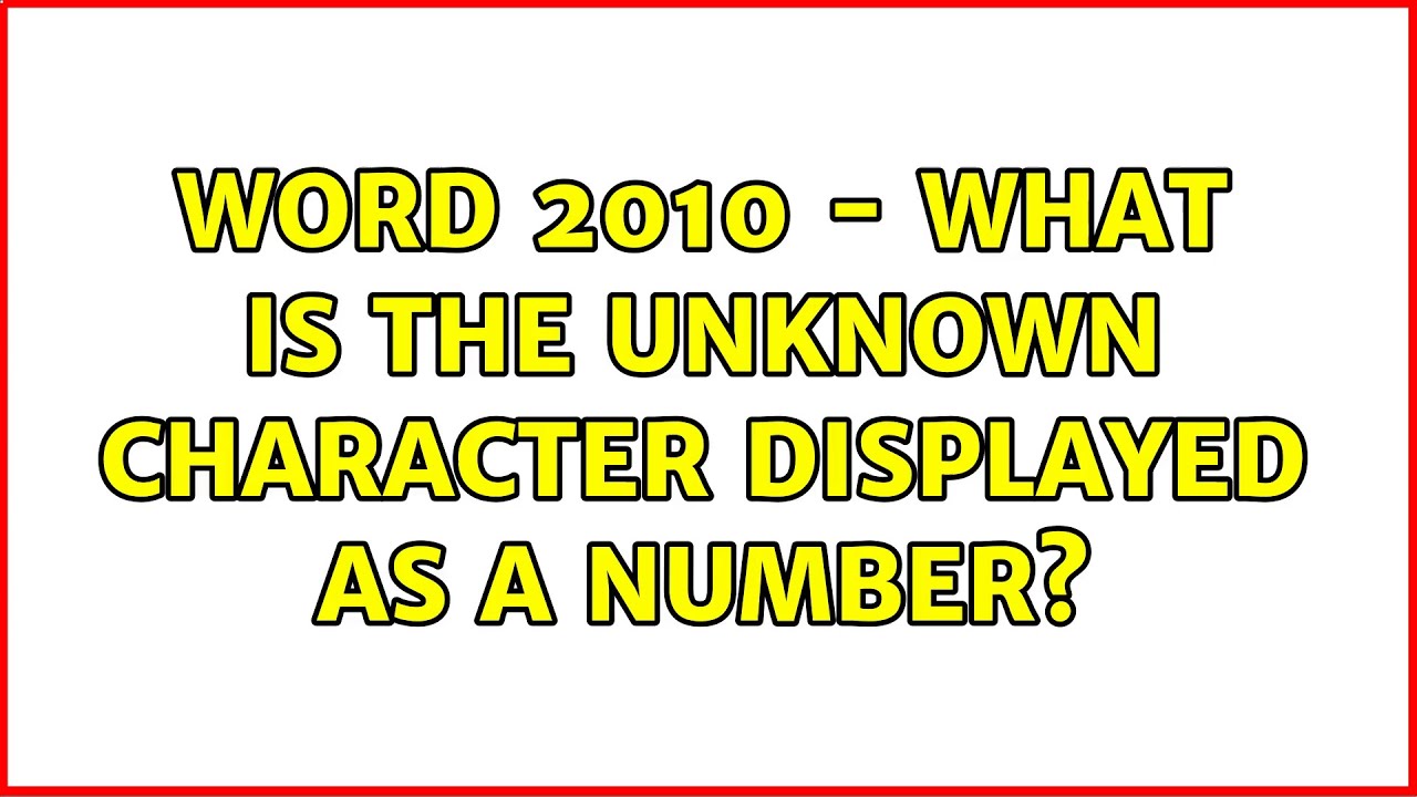 Word 2010 - What is the unknown character displayed as a number? - YouTube