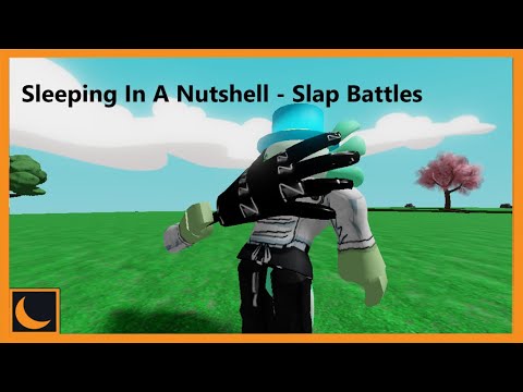 Sleeping In A Nutshell - Slap Battles - YouTube