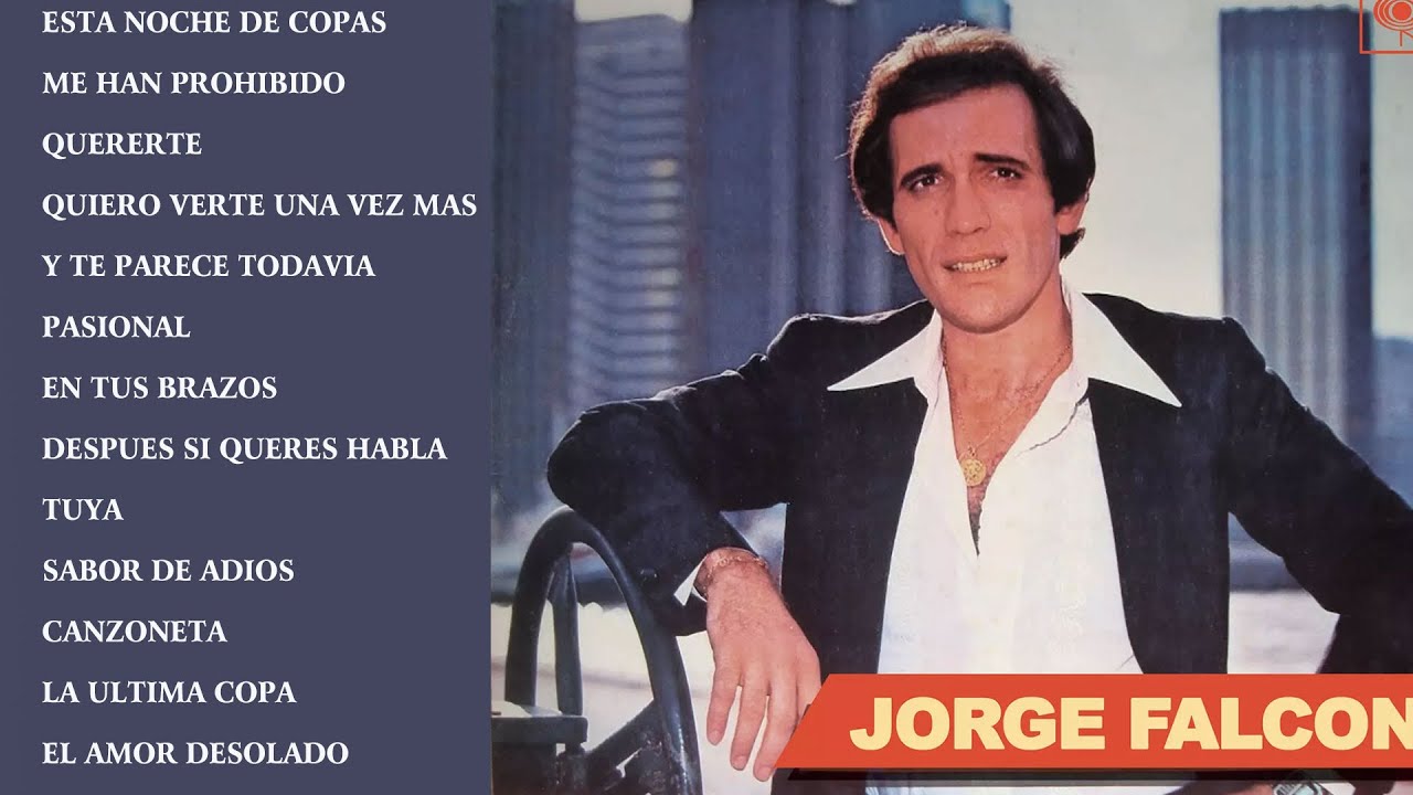 JORGE FALCON - 12 GRANDES EXITOS- TANGOS DE ANTAÑO - YouTube