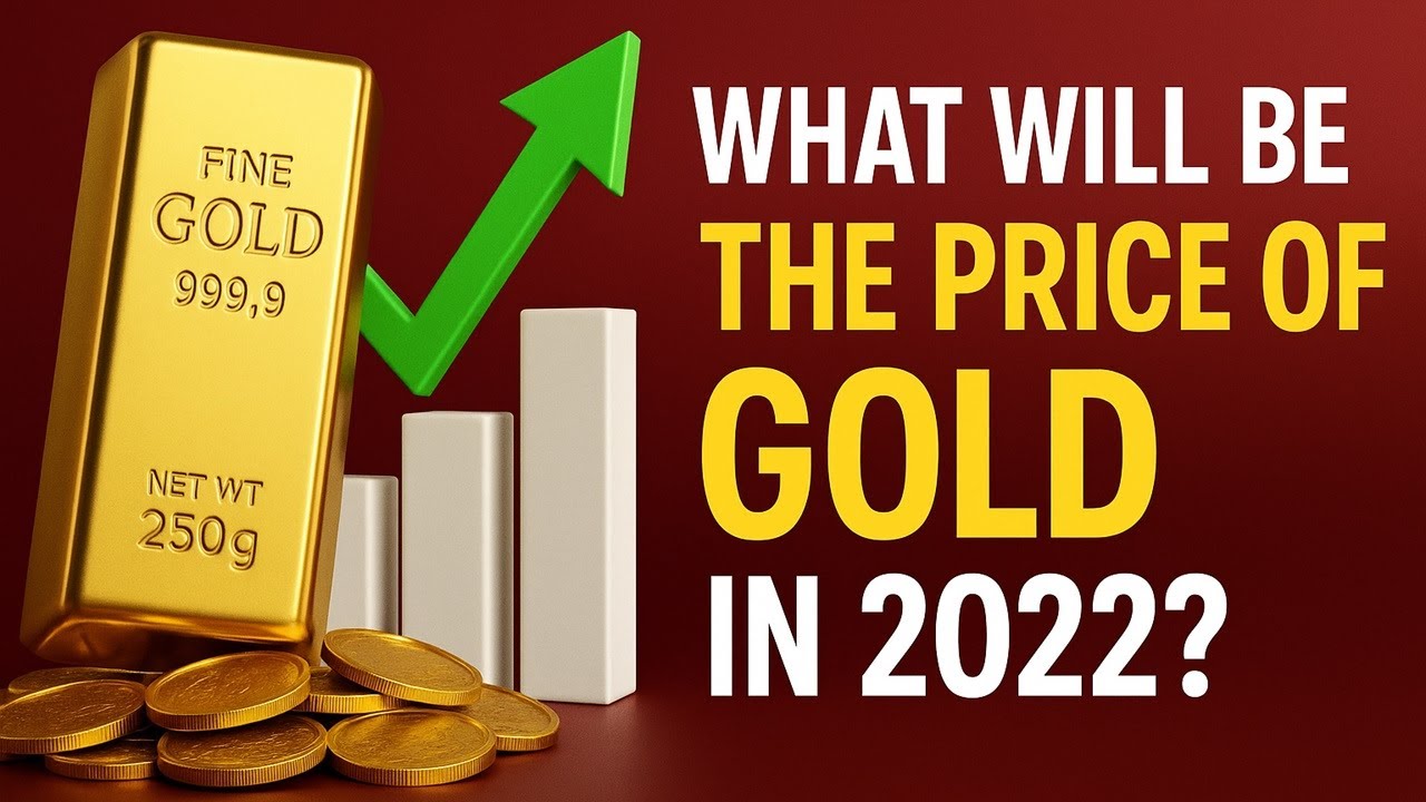 What Will Be the Price of Gold in 2022? - YouTube