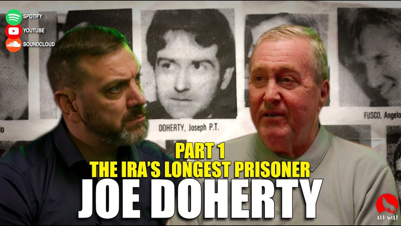 The Conversation (Series 3 Episode 5) Joe Doherty: The IRA’s Longest ...