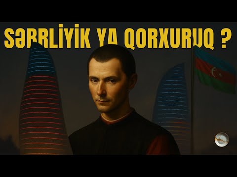 Machiavelli'nin Qaranlıq Dərsi: Güc, Qorxu və Həqiqət