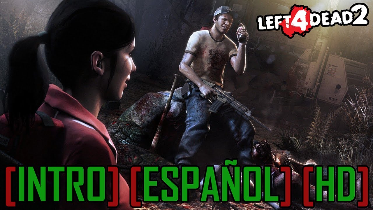 Left 4 Dead 2 - [INTRO] [ESPAÑOL] [HD] | #Left4Dead2 #HD - YouTube