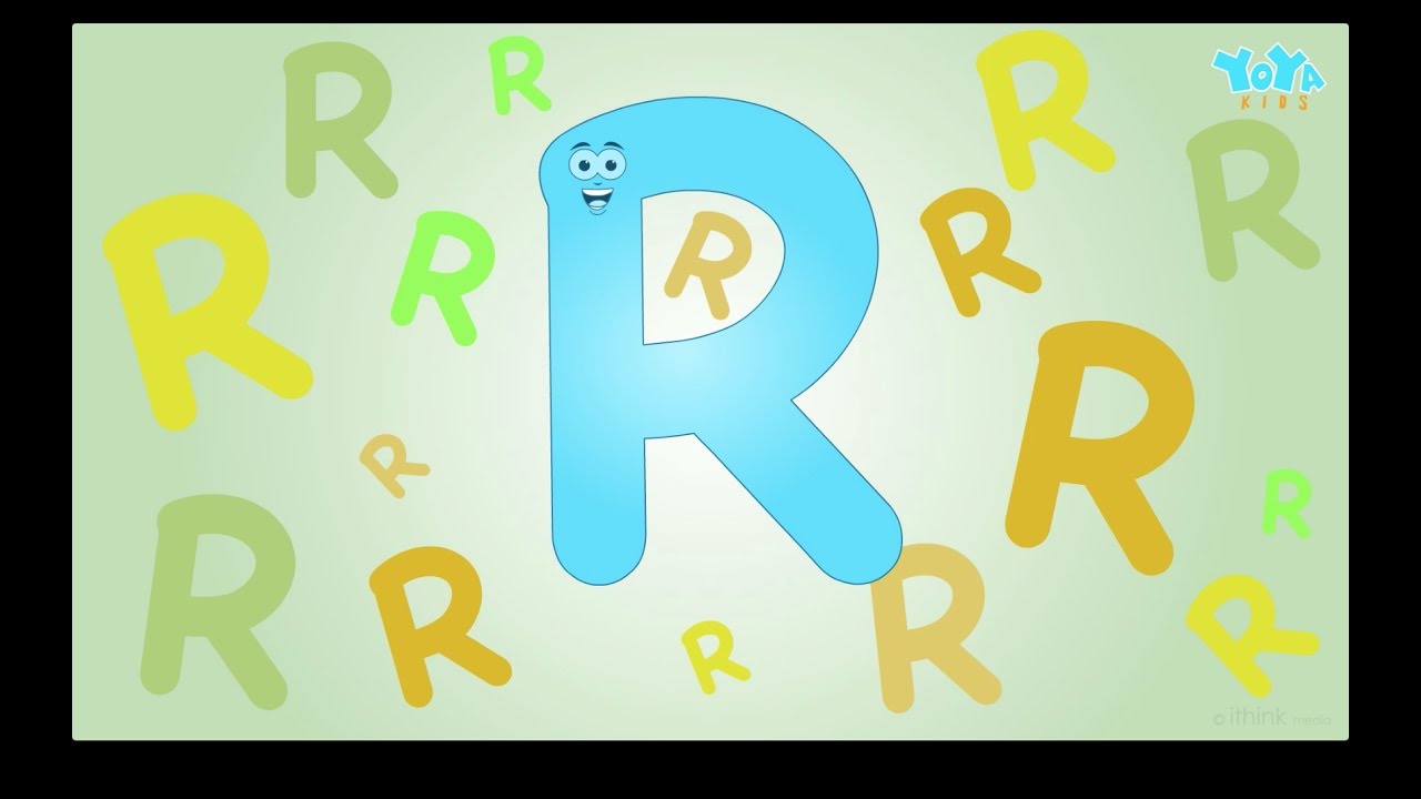 LEARNING ALPHABET : R - YouTube