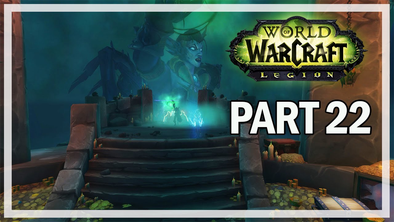 World of Warcraft Legion Walkthrough Part 22 HELHEIM - Let's Play ...