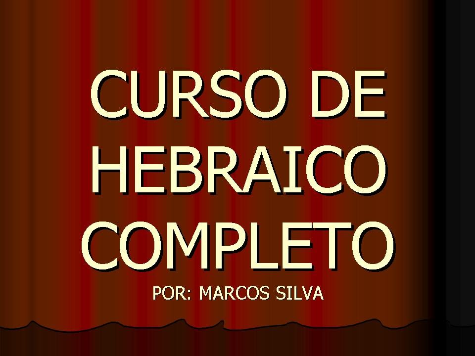 CURSO DE HEBRAICO COMPLETO - LIÇÃO 32 - VERBOS - CONSTRUÇÃO NIFAL - YouTube