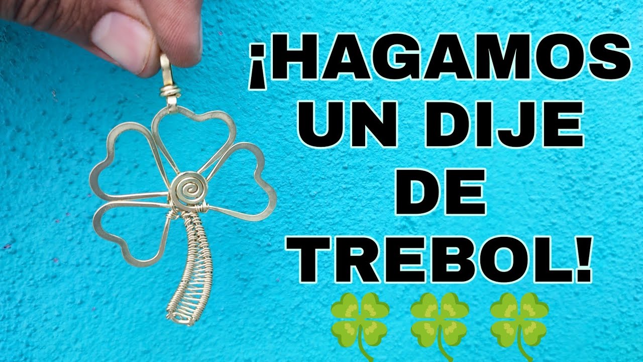cómo hacer un TREBOL con ALAMBRE| DIJE de TREBOL en ALAMBRE| TREBOL de ...