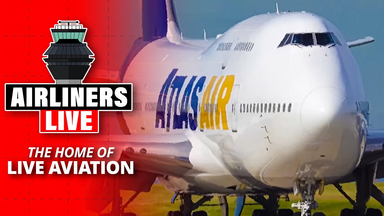 🔴 Atlas 747 Arrival | 2hrs 17mins of LIVE Plane Spotting & Community ...