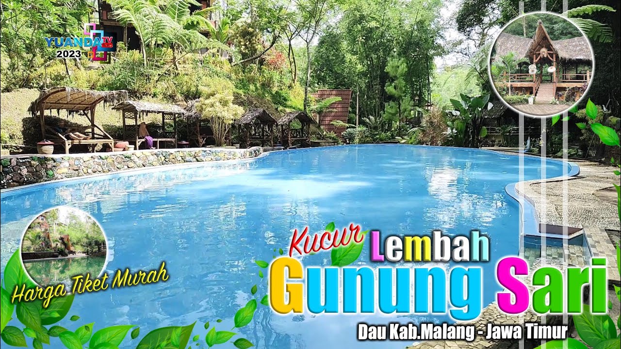 Wisata Alam LEMBAH GUNUNG SARI || Kucur Dau Kab.Malang - YouTube