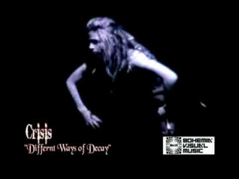 CRISIS  -   different ways of decay