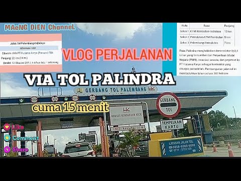 VLOG PERJALANAN VIA TOL PALINDRA @maengdienchannel - YouTube