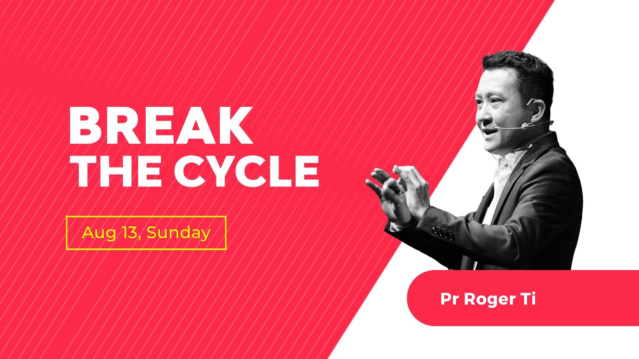 Break The Cycle – Pr Roger Ti | 13 August 2023 - YouTube