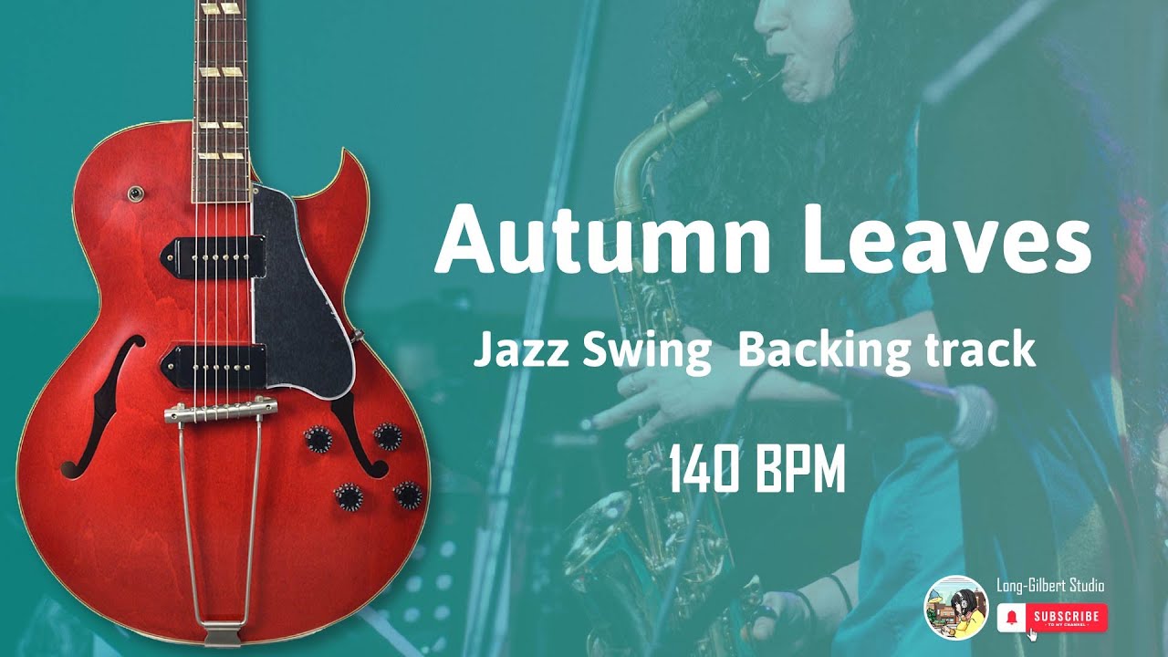 Autumn leaves Jazz Swing Backing track 140 BPM - YouTube