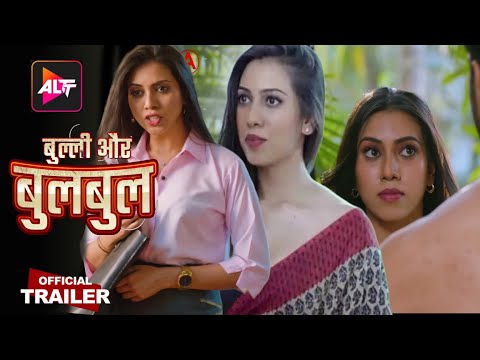Bully Aur Bulbul | ALT Balaji | Simran Khan New Web Series Bully Aur Bulbul | Jonita DCruz