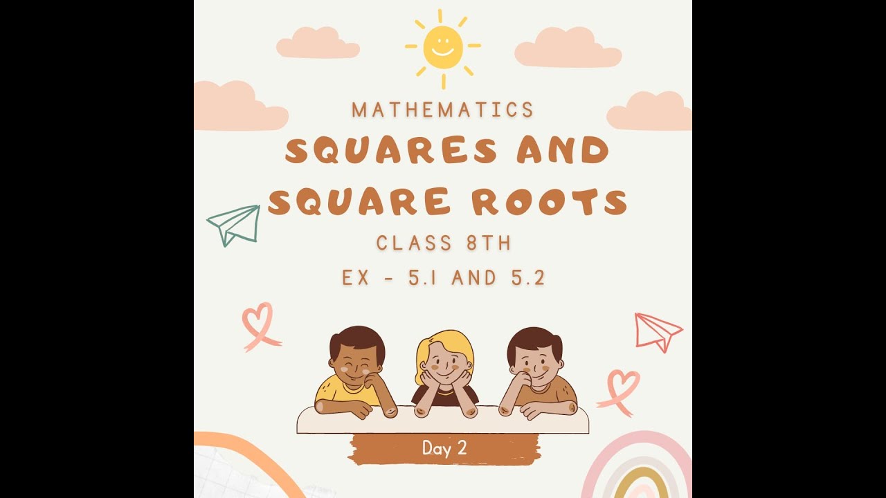 Squares and square roots class 8th ex 5.1 and 5.2 - YouTube