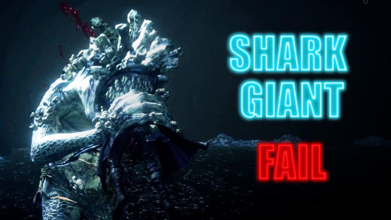 Bloodborne: Shark Giant Fail - YouTube