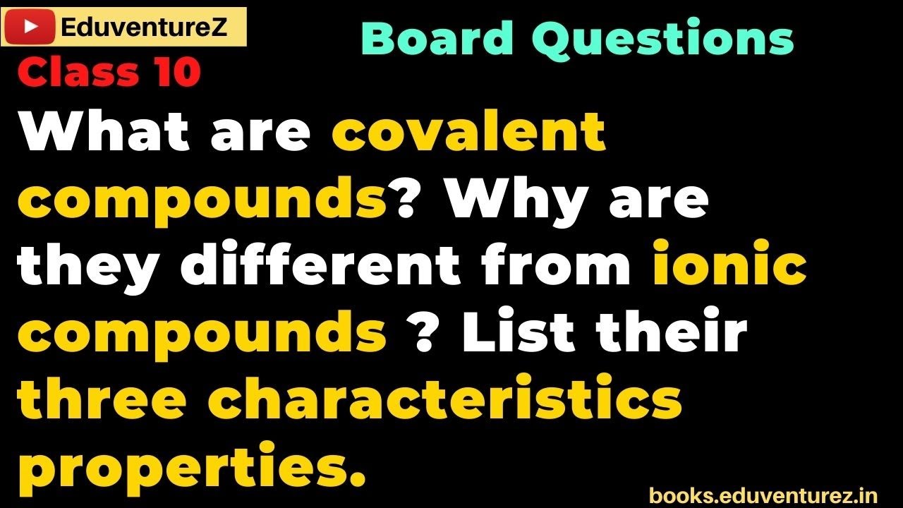 What Are Covalent Compounds Why Are They Different From Ionic what-are-covalent-compounds-why-are-they-different-from-ionic