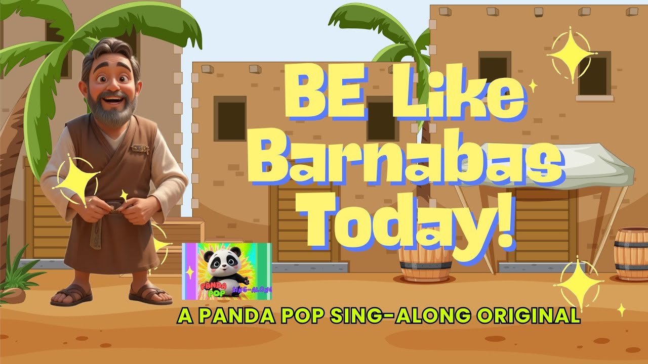 Be Like Barnabas Today Christian Kids Song Helping Others Can’t Be Beat ...