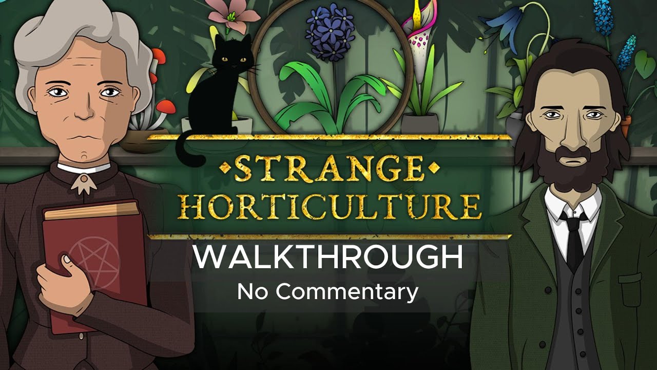 Strange Horticulture Ep3 | 'Day 3 Brimlock' (Walkthrough No Commentary ...