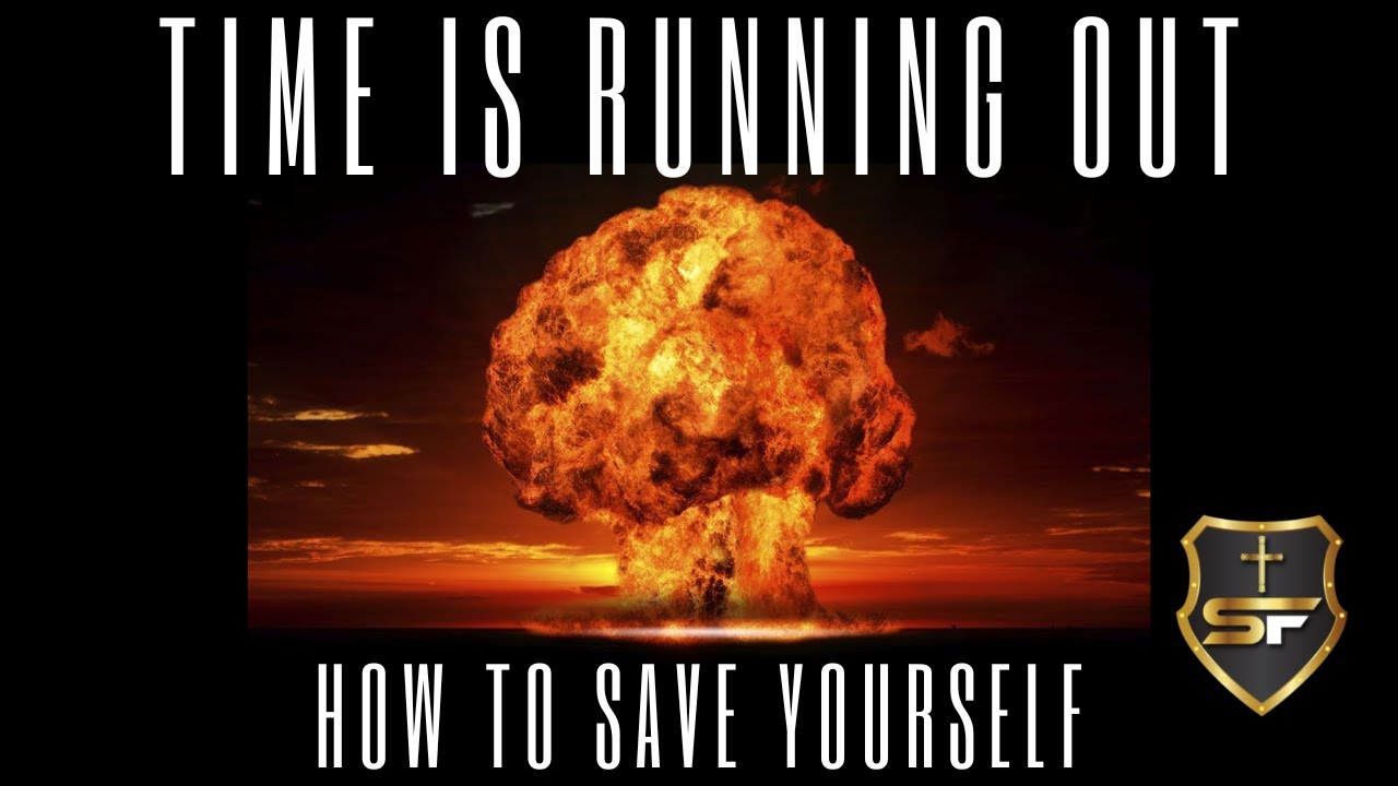 Time Is Running Out [ HOW TO SAVE YOURSELF ] - YouTube