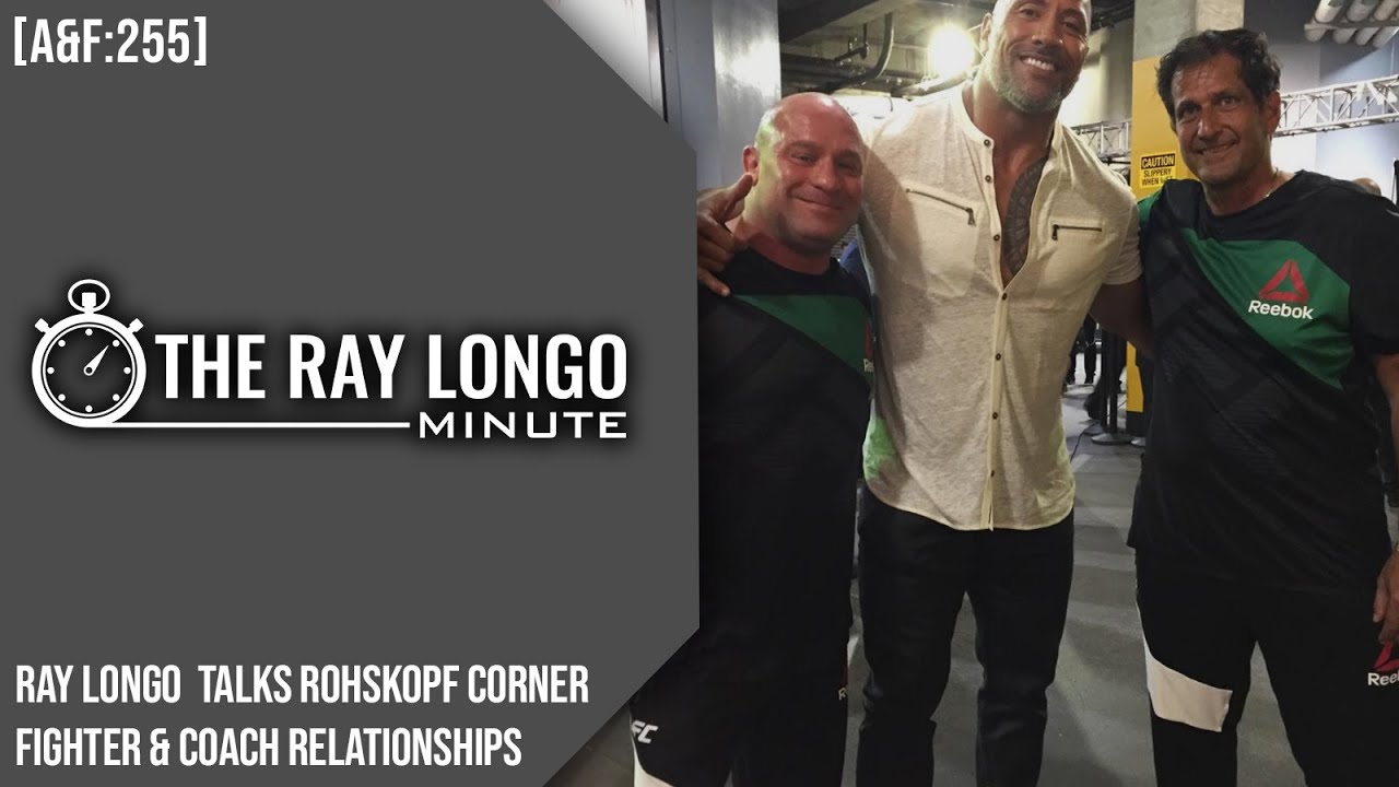 [RLM 255] Ray Longo Explains the Coach + Fighter Relationship & Talks ...
