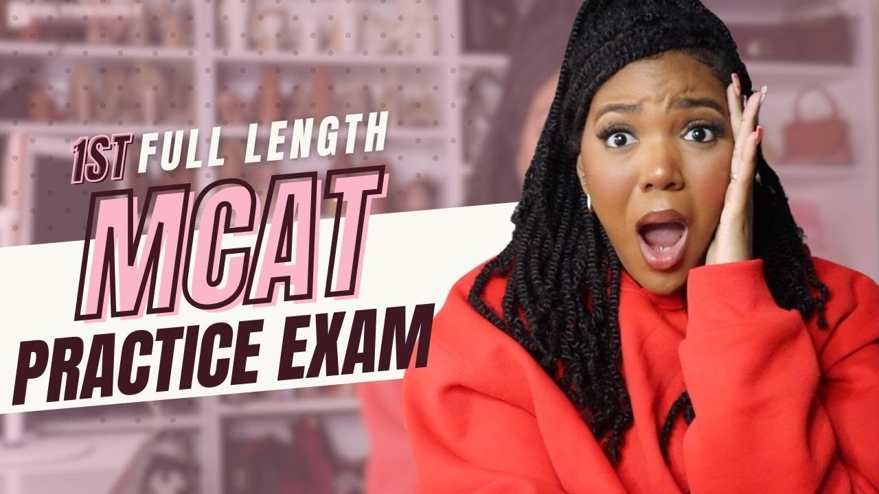 TAKING MY FIRST MCAT FULL LENGTH PRACTICE EXAM! | Becoming Dr Brelynn ...