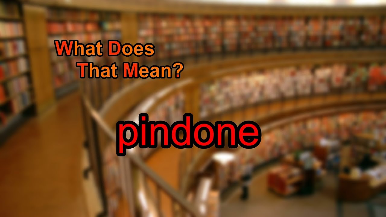What does pindone mean? - YouTube