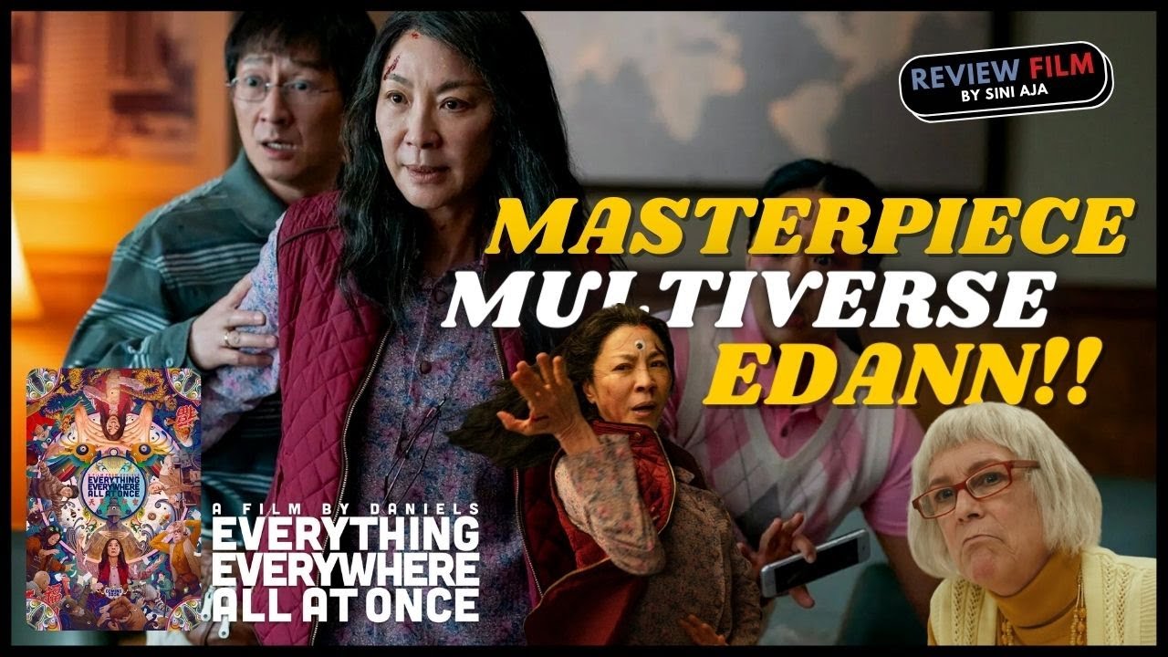 Everything Everywhere All at Once Review - SUMPAH BAGUS BANGET! INI ...