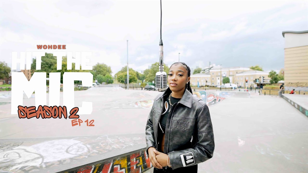 🇬🇧 Wohdee - Hit The Mic (Ep 12 | Season 2)📍London - YouTube