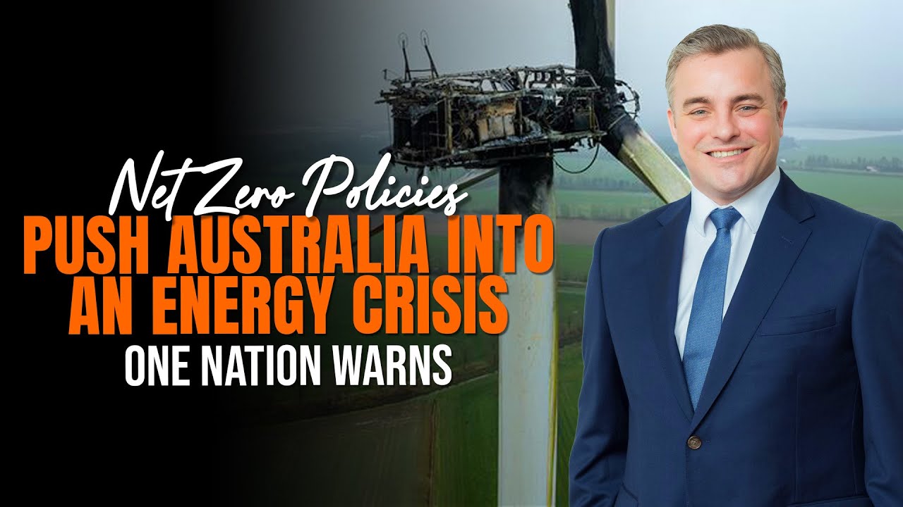 Net Zero Policies Push Australia Into an Energy Crisis, One Nation ...