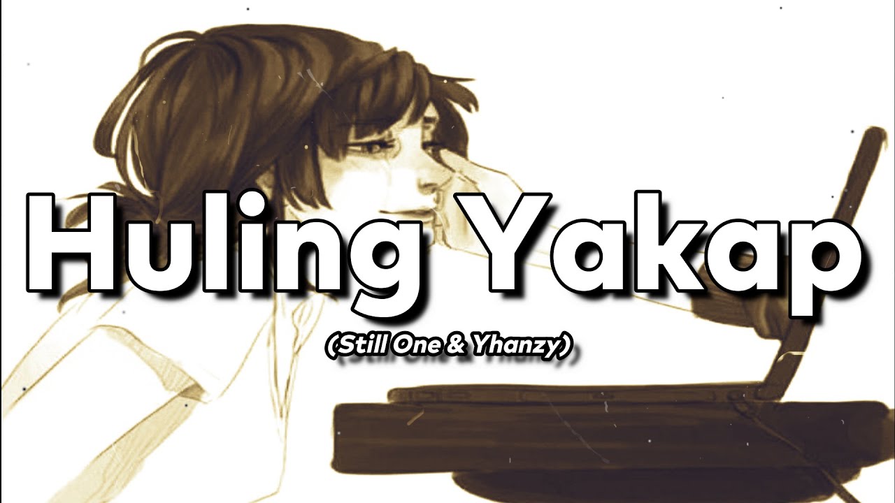 Huling Yakap - Still One|LYRICS VIDEO - YouTube