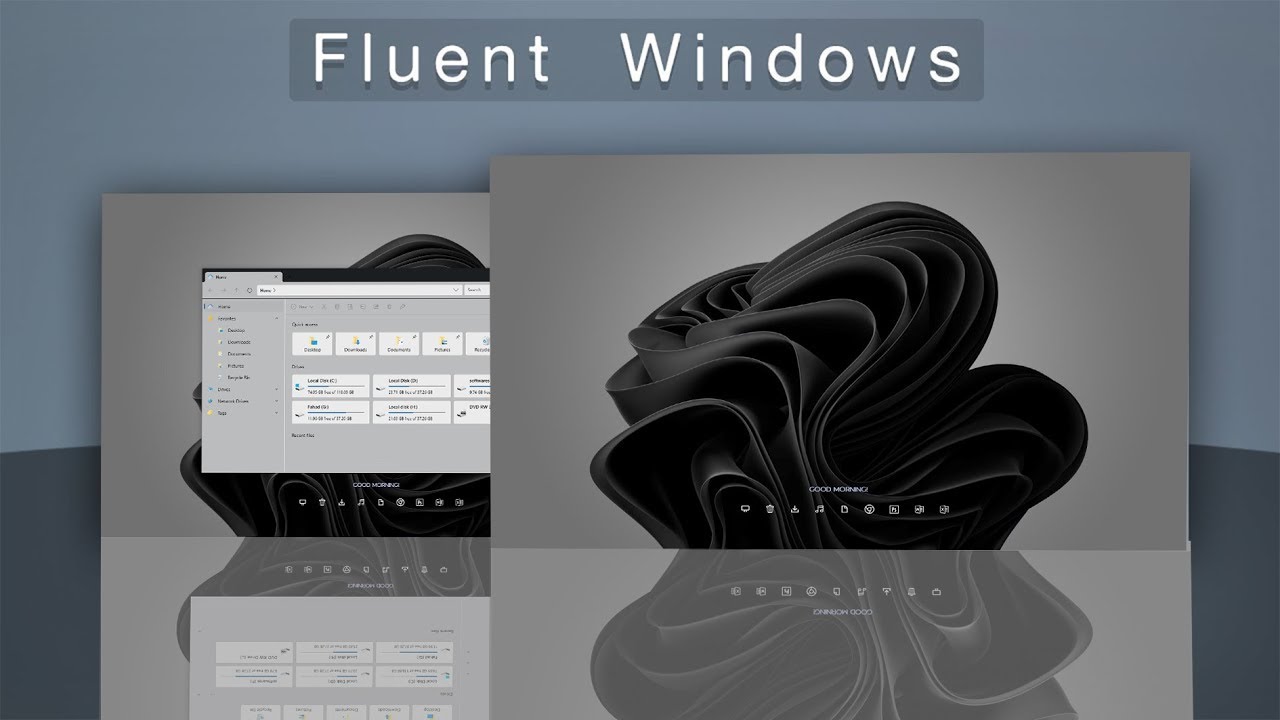 Fluent Windows | Cool Desktop | Files Explorer Customization | Windows ...