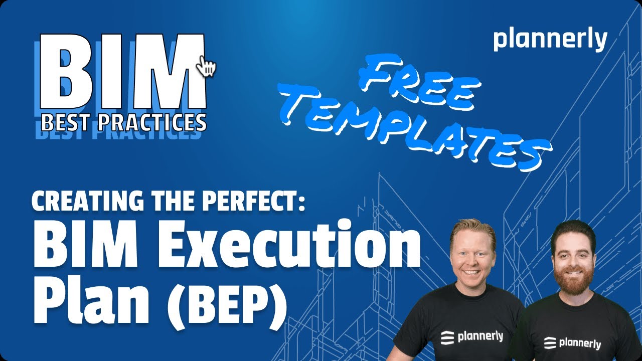 Quickly create the perfect BIM Execution Plan (BEP) - from free BEP ...