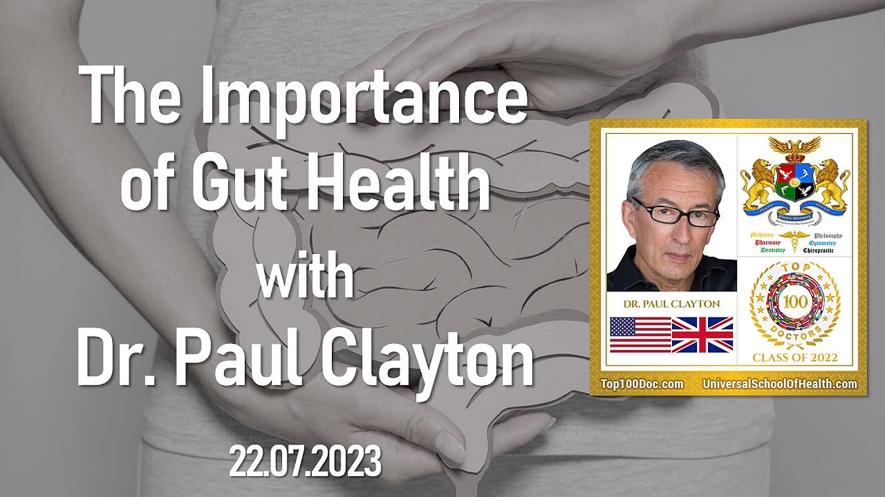 The Importance of Gut Health with Dr. Paul Clayton 22.07.2023 EN - YouTube