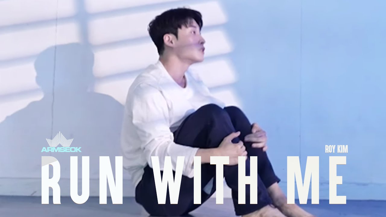 Roy Kim - Run With Me │ ARMSEOK CHOREOGRAPHY - YouTube