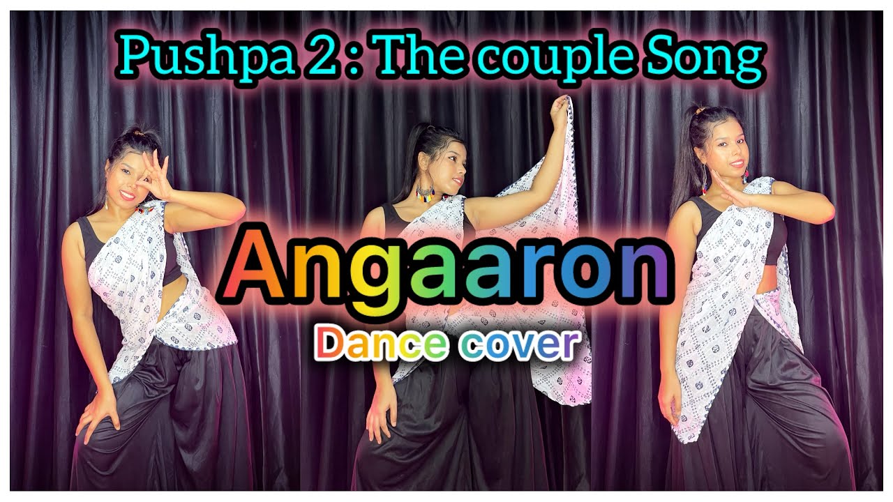 Angaroon (Pushpa 2 : The couple song ) Dance cover / Allu Arjun ...
