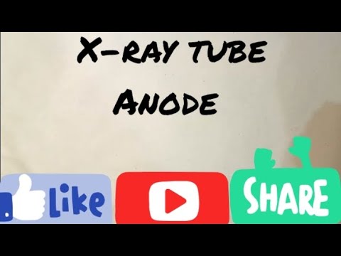 #Anode // construction // Types // focal spot // X-ray tube // CHP # 07 ...