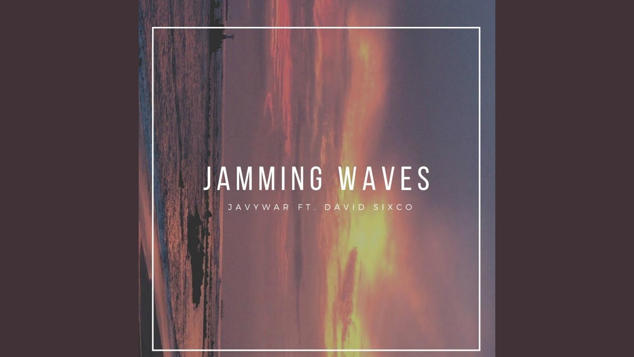 Jamming Waves (feat. David Sixco) - YouTube