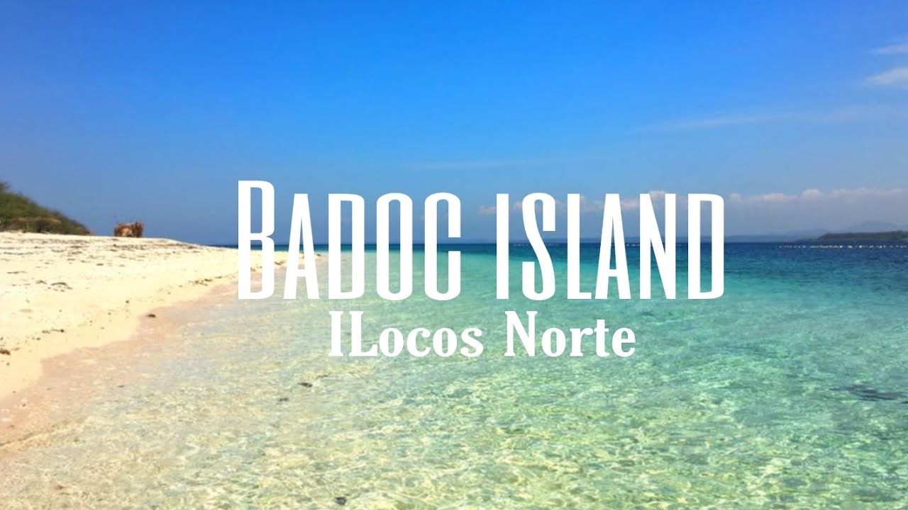 BADOC ISLAND ilocos norte Philippines | Rovan TV Channel - YouTube