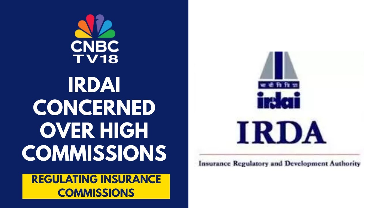 IRDAI Starts Work On Draft Regulations For Regulating Commissions ...