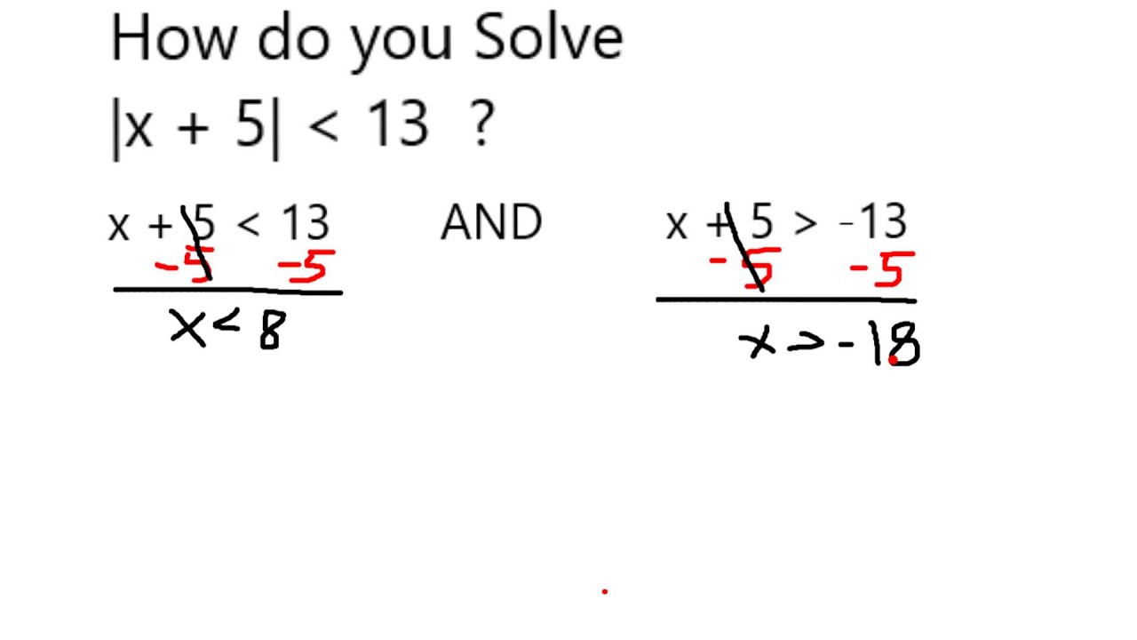 Solve X 5 Less Than 13 YouTube