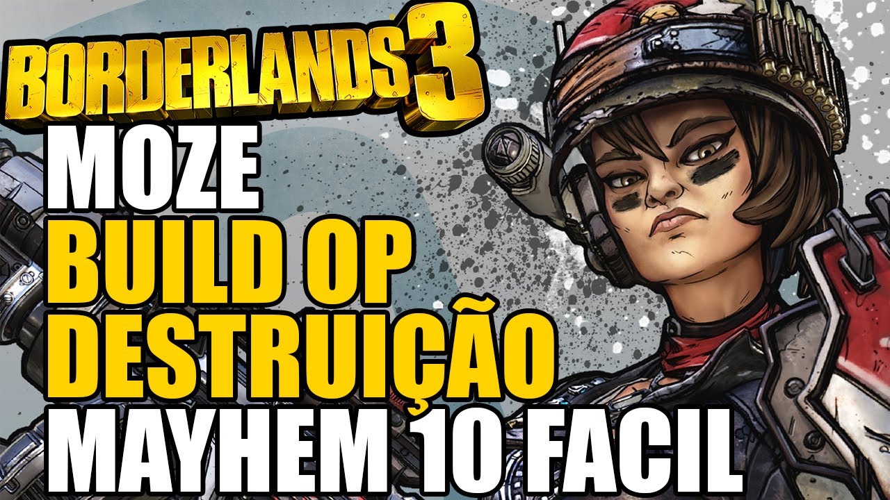 Borderlands 3 - MONSTER MOZE BUILD OP MAYHEM 10 FACIL DANO MONSTRO COM ...