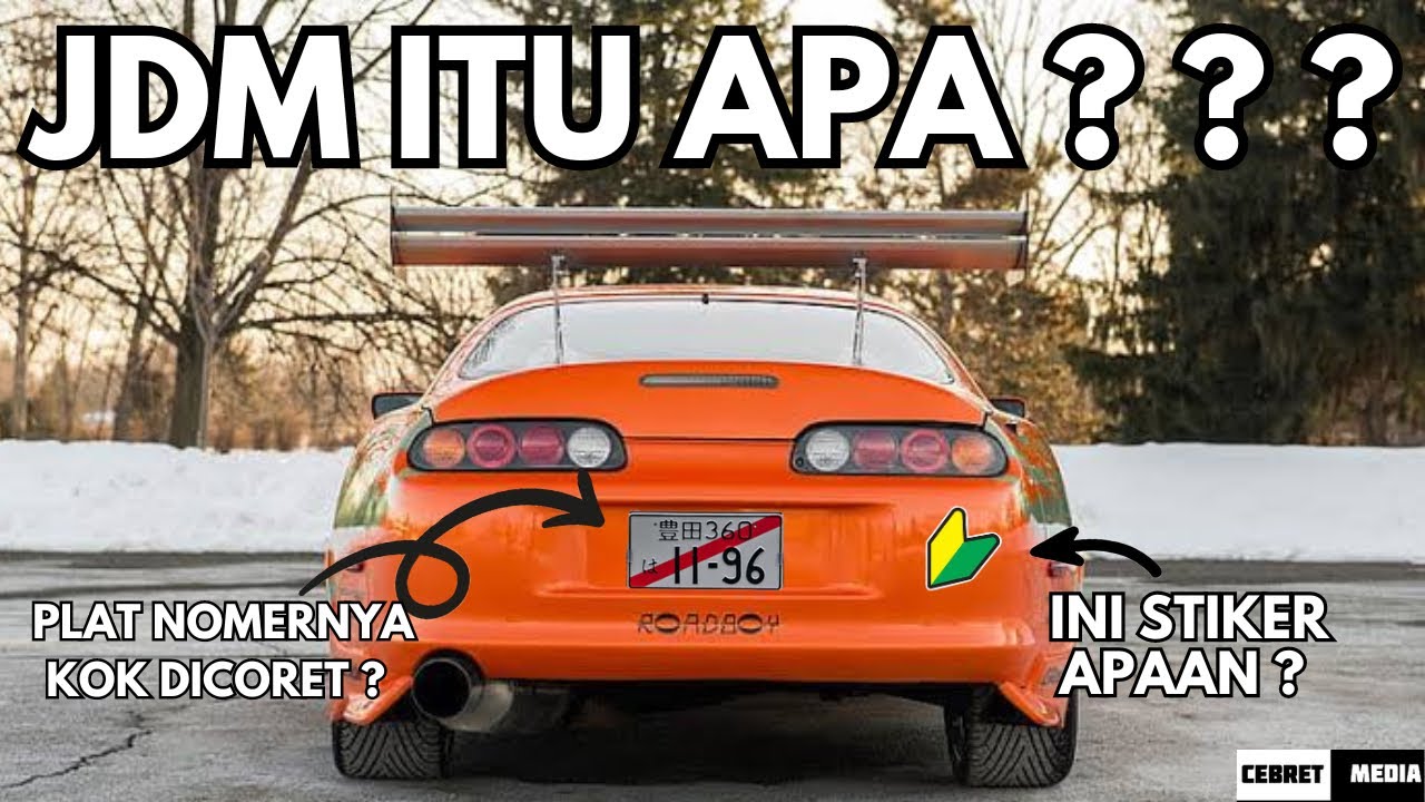 3 Hal Tentang Mobil JDM Yang Perlu Kamu Tahu - YouTube