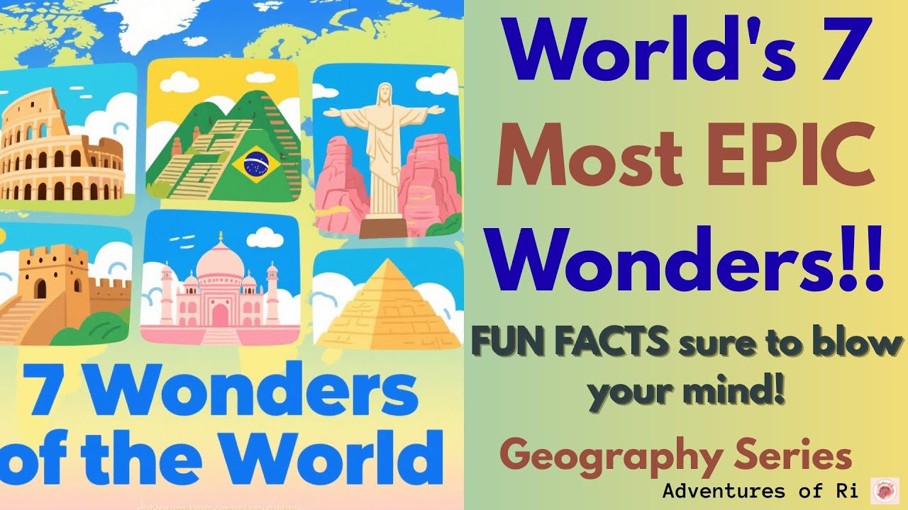 7 Wonders of the World | Fun Facts that will blow your mind ...
