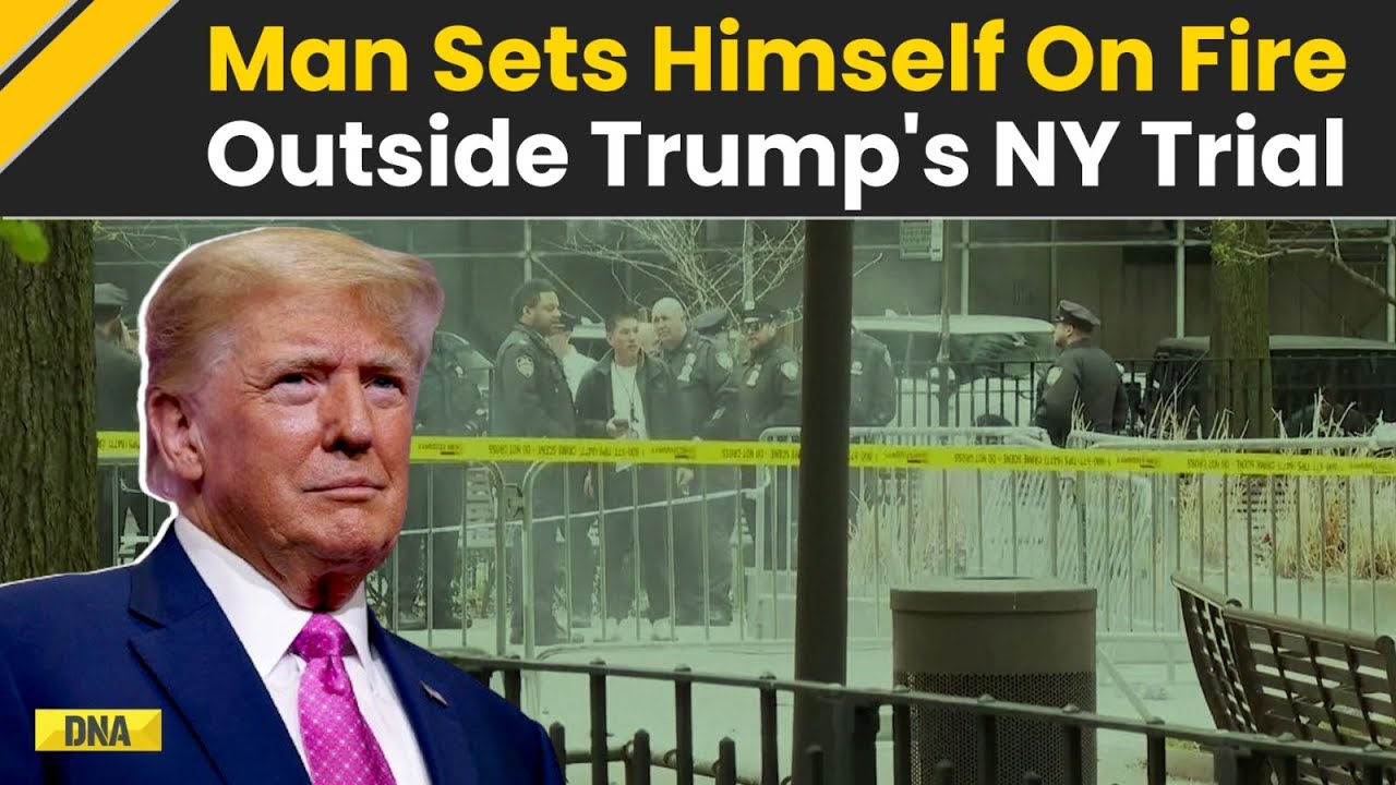 Man Sets Himself On Fire Outside New York Court Where Trump Was On ...