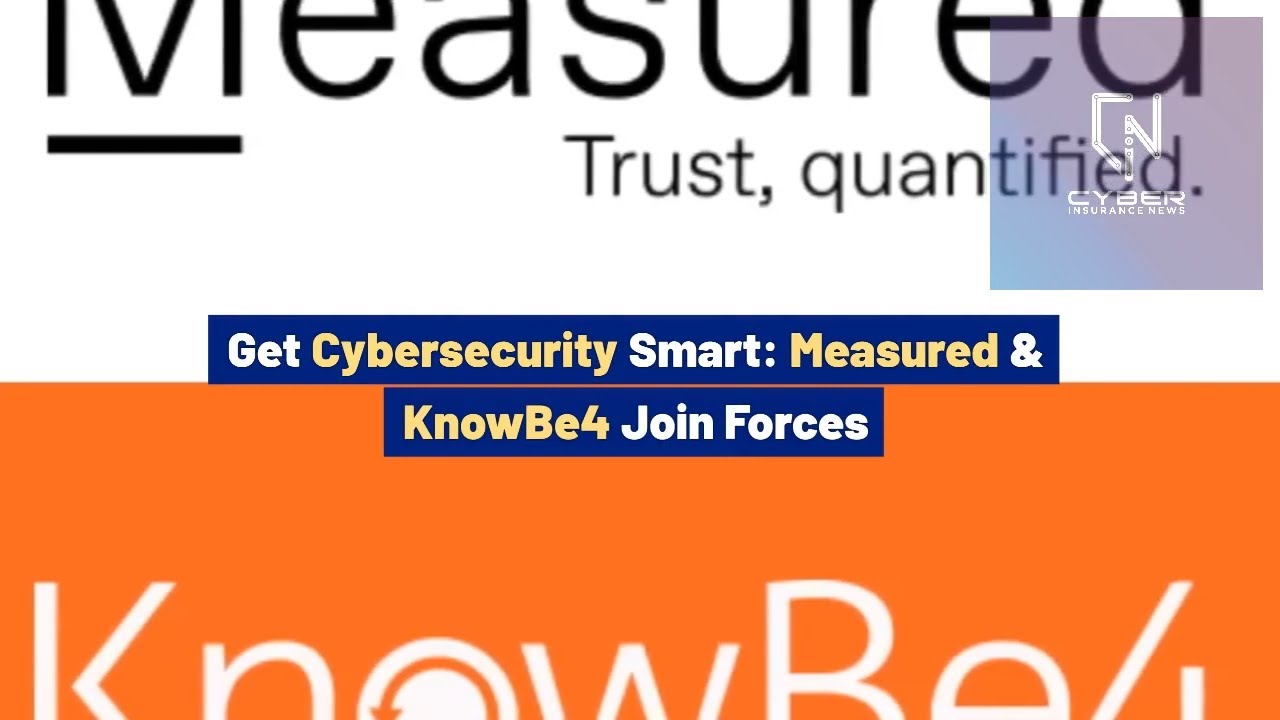 Get Cybersecurity Smart: Measured & KnowBe4 Join Forces - YouTube