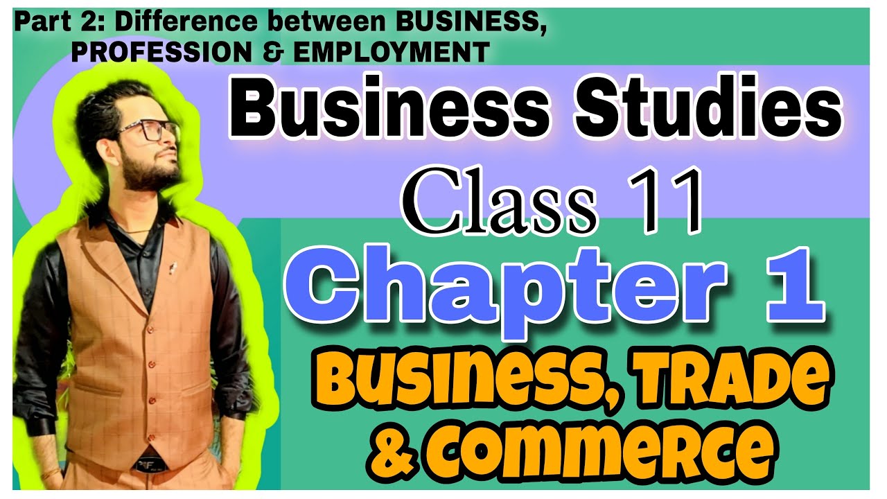 Difference between Business profession and employment | Class 11 ...
