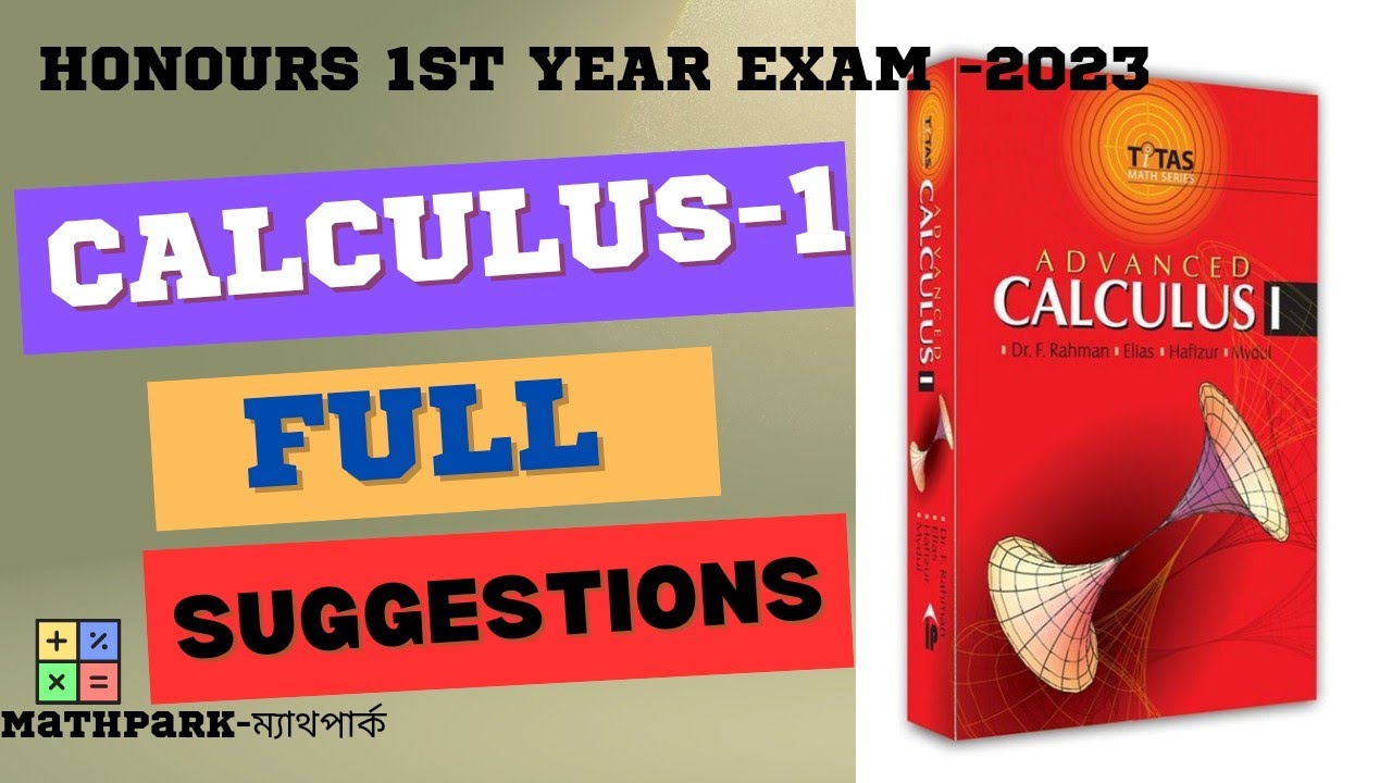 Calculus -1 Full Suggestions|| Honours 1st Year Exam- 2023| Target A+ ...