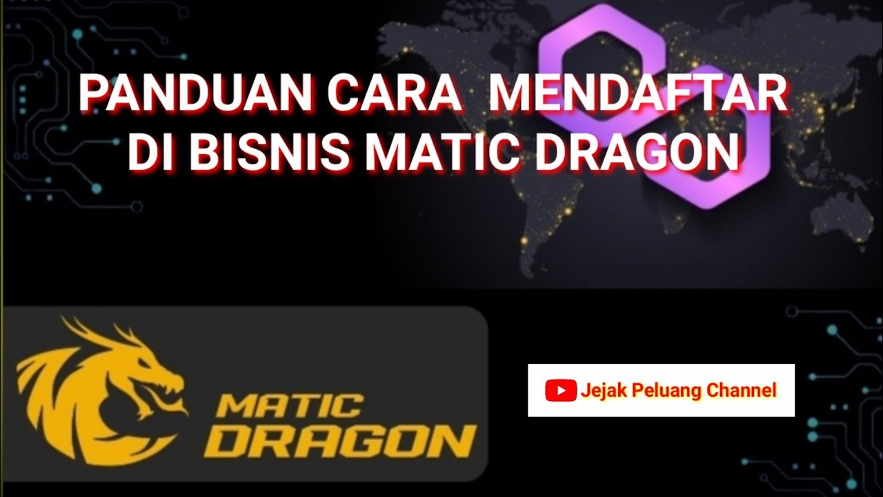 PANDUAN CARA MENDAFTAR DI BISNIS MATIC DRAGON - YouTube