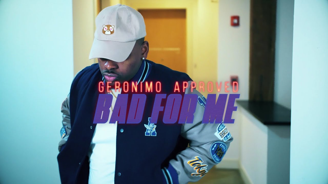 Geronimo Approved - Bad For Me (Official Video) - YouTube
